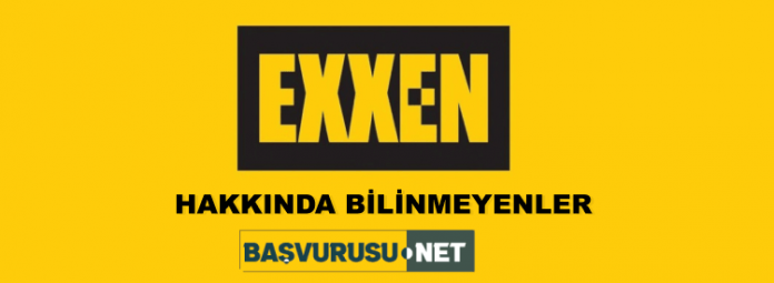 Exxen Nedir? Exxen Programları ve Exxen Hakında Herşey - Basvurusu.net